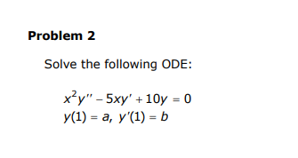 Solved Solve the following ODE: | Chegg.com