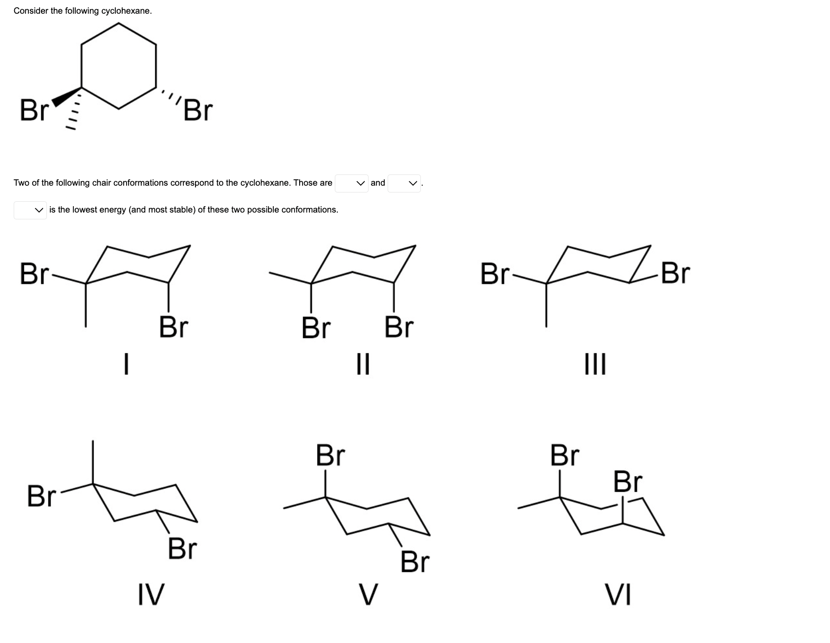 Solved Consider the following cyclohexane. Two of the | Chegg.com