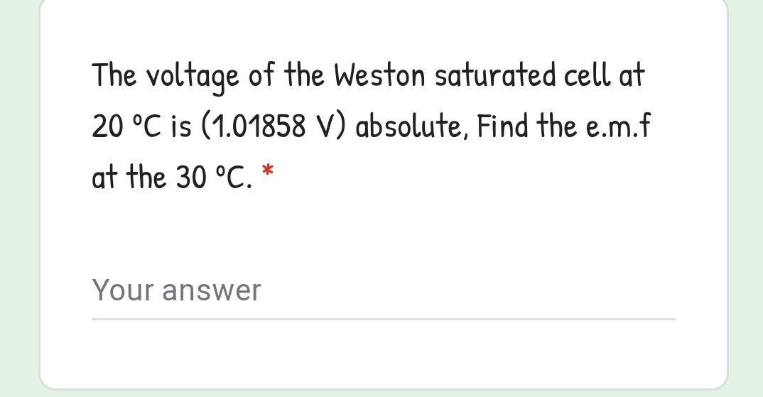 Solved The voltage of the Weston saturated cell at 20 °C is | Chegg.com