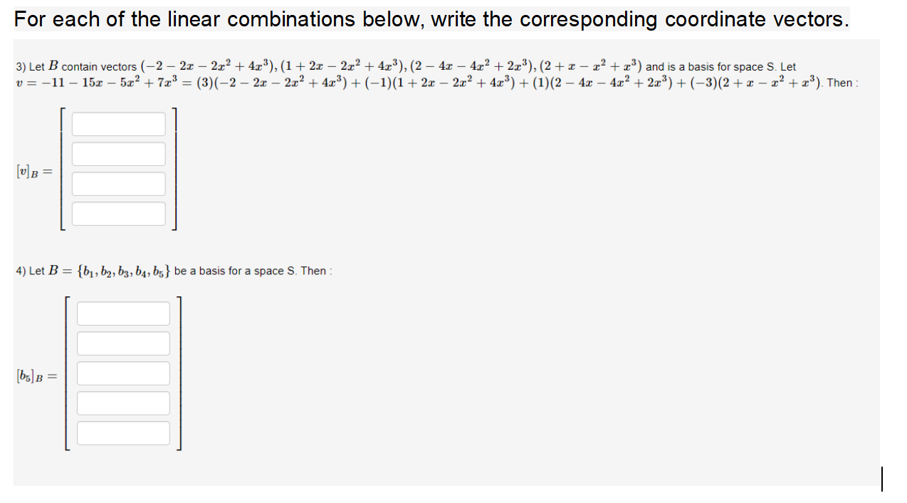 Solved For each of the linear combinations below, write the | Chegg.com