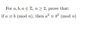 Solved For a, b, n ez, n > 2, prove that: if a = b (mod n), | Chegg.com