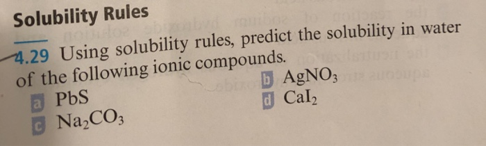 Solved Solubility Rules 4.29 Using solubility rules, predict | Chegg.com