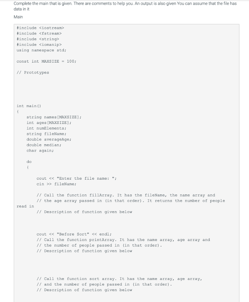 Solved Complete the main that is given. There are comments | Chegg.com