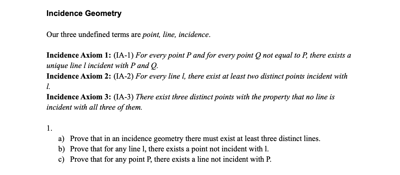 Solved Incidence Geometry Our three undefined terms are | Chegg.com