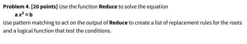 Solved Problem 4. [20 points] Use the function Reduce to | Chegg.com