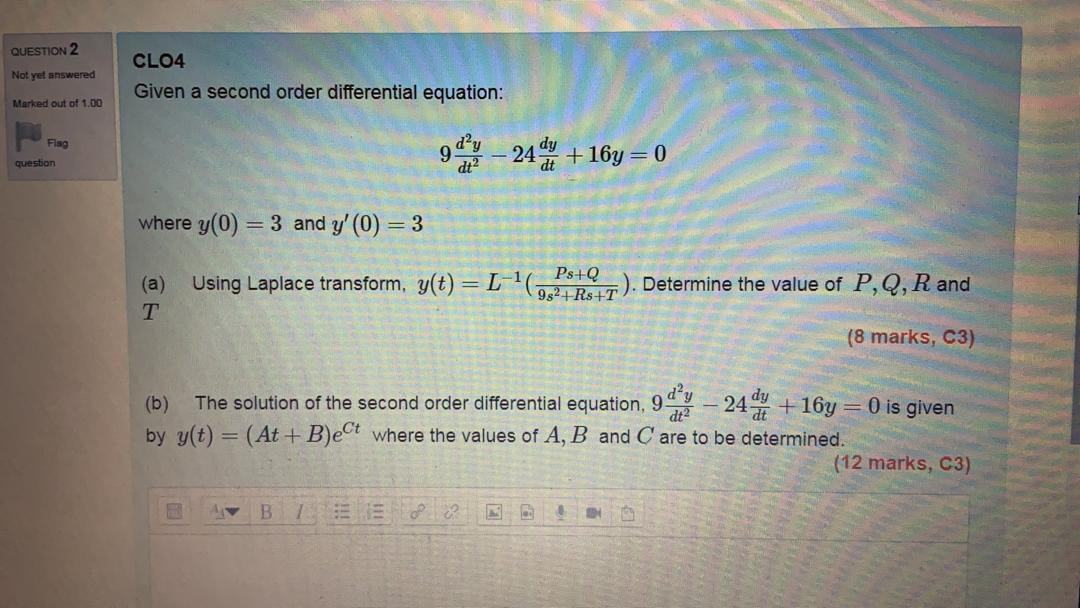 Solved QUESTION 2 Not yet answered CLO4 Given a second order | Chegg.com