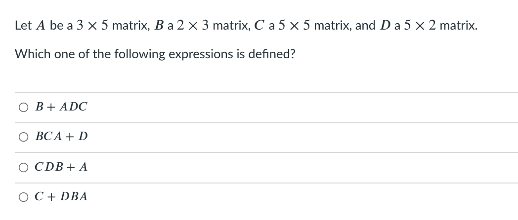 Solved Let A be a 3 x 5 matrix, B a 2 x 3 matrix, C a 5 x 5 | Chegg.com