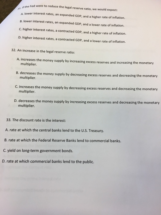 Solved if the Fed were to reduce the legal reserve ratio, we | Chegg.com
