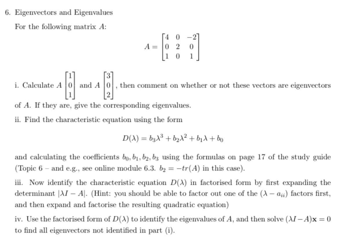 Solved 6. Eigenvectors and Eigenvalues For the following | Chegg.com