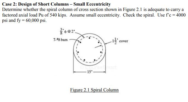 Case 2: Design of Short Columns- Small Eccentricity | Chegg.com