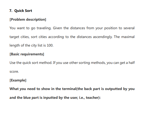 Solved 7. Quick Sort [Problem description] You want to go | Chegg.com