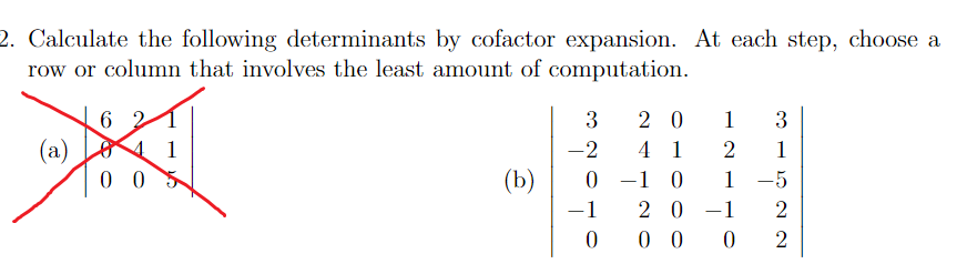 Solved Calculate the following determinants by cofactor | Chegg.com