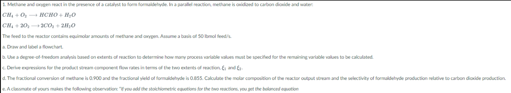Solved 1. Methane and oxygen react in the presence of a | Chegg.com