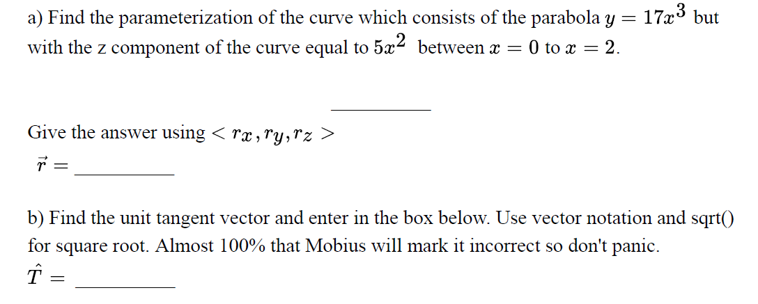 Solved 17x3 but a) Find the parameterization of the curve | Chegg.com