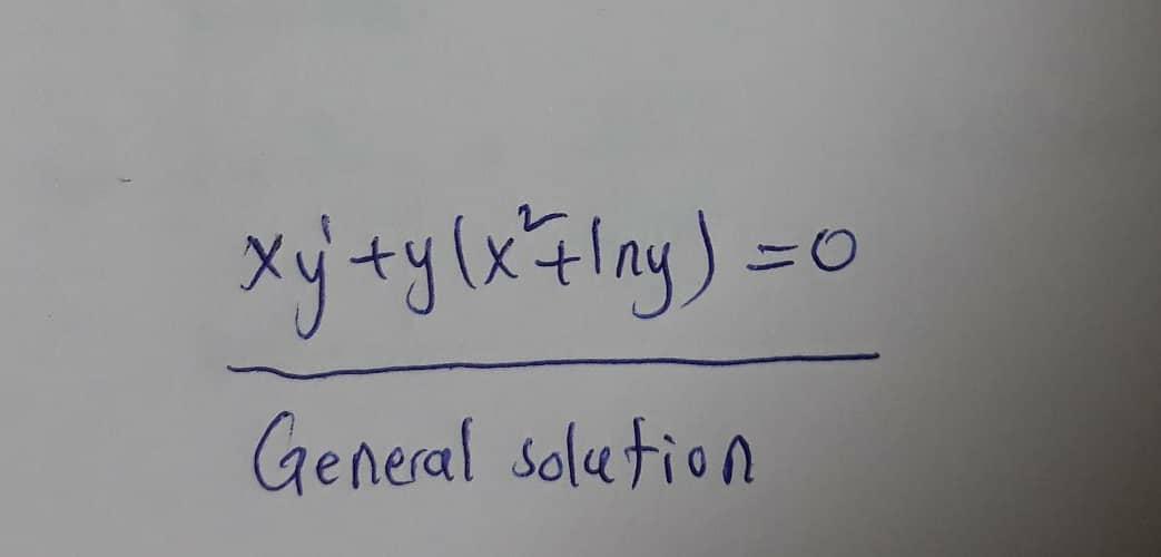 Solved xy' ty (x²+lny) = General solution | Chegg.com
