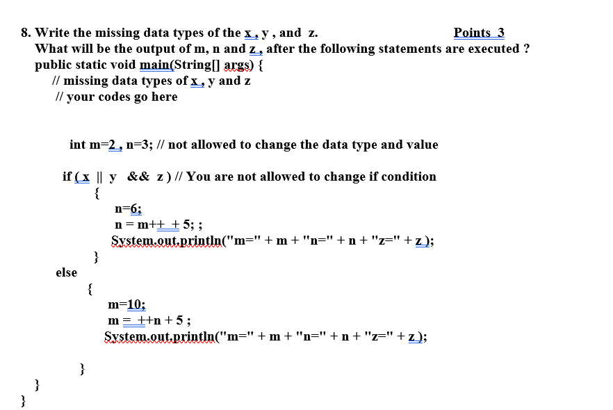Solved 8. Write the missing data types of the x, y, and z. | Chegg.com