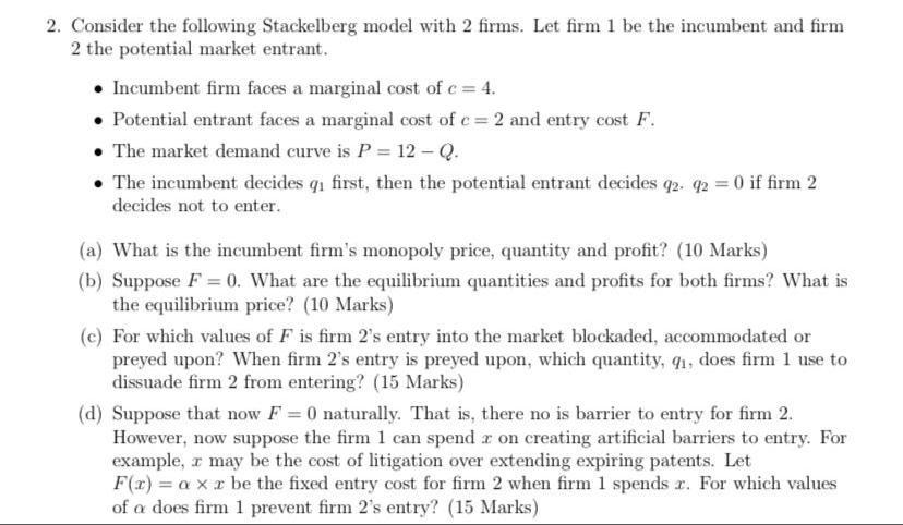 Solved 2. Consider the following Stackelberg model with 2 | Chegg.com