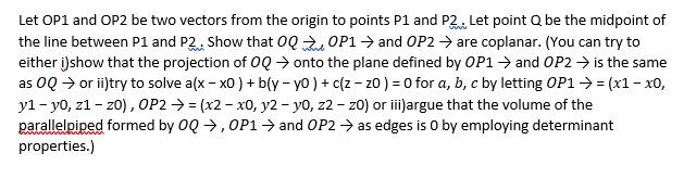 Solved Let OP1 and OP2 be two vectors from the origin to | Chegg.com