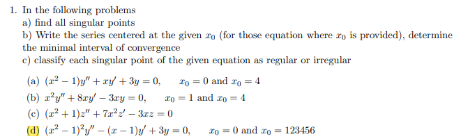 Solved 1. In the following problems a) find all singular | Chegg.com