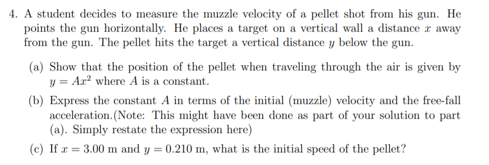 Solved 4. A student decides to measure the muzzle velocity | Chegg.com
