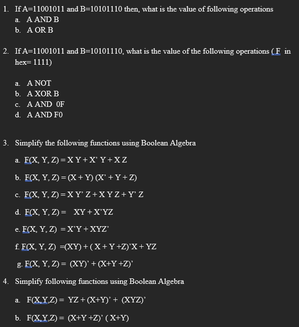 Solved 1. If A=11001011 and B=10101110 then, what is the | Chegg.com