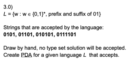 Solved 3.0) L={w:w∈{0,1}⋆, prefix and suffix of 01} Strings | Chegg.com
