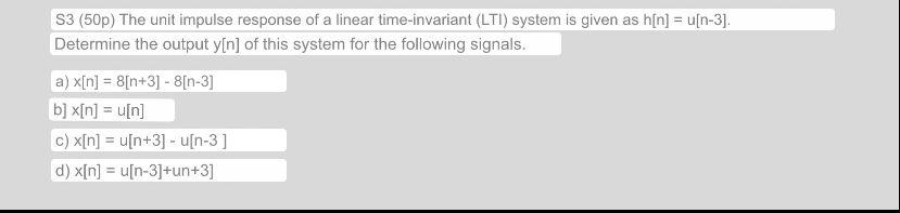 Solved S3 (50p) The unit impulse response of a linear | Chegg.com