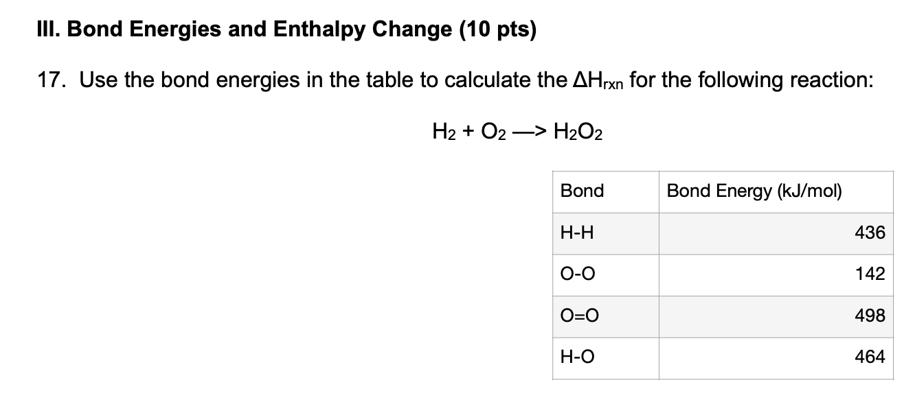Solved III. Bond Energies and Enthalpy Change (10 pts) 17. | Chegg.com
