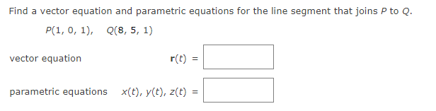 Solved Find A Vector Equation And Parametric Equations For