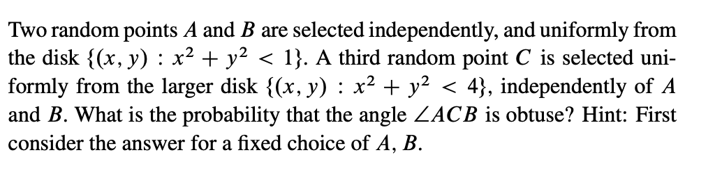 Solved Two random points A and B are selected independently, | Chegg.com