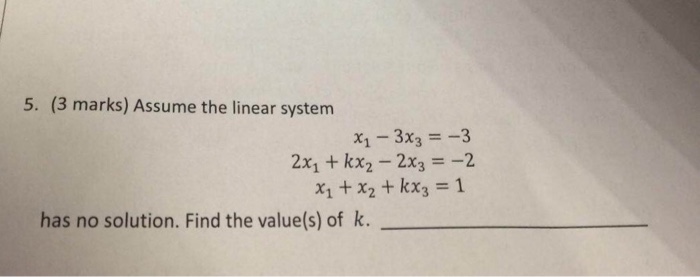 Solved assume the linear system has no solution find the | Chegg.com