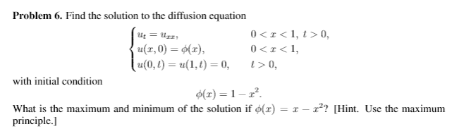 Solved Problem 6. Find the solution to the diffusion | Chegg.com