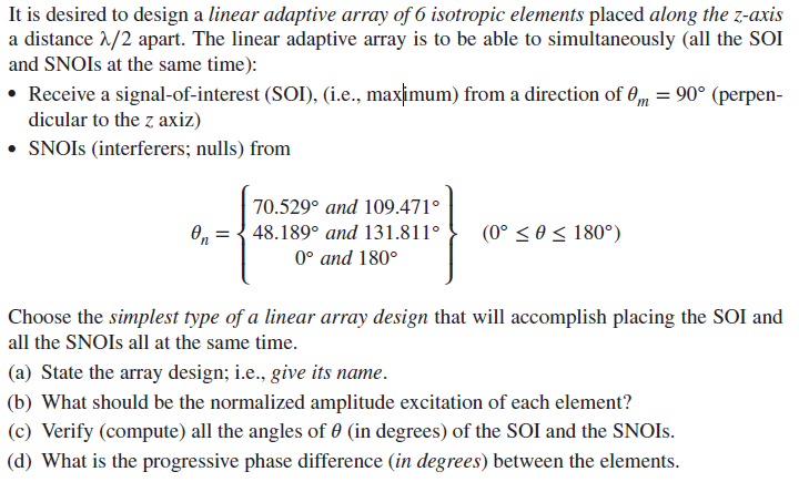 Solved It is desired to design a linear adaptive array of 6 | Chegg.com