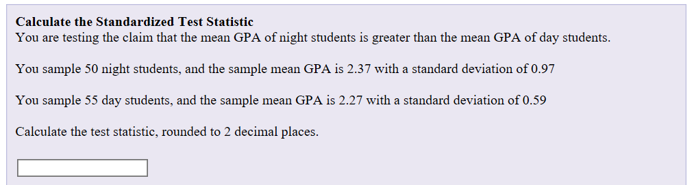 Solved Calculate the Standardized Test Statistic You are | Chegg.com