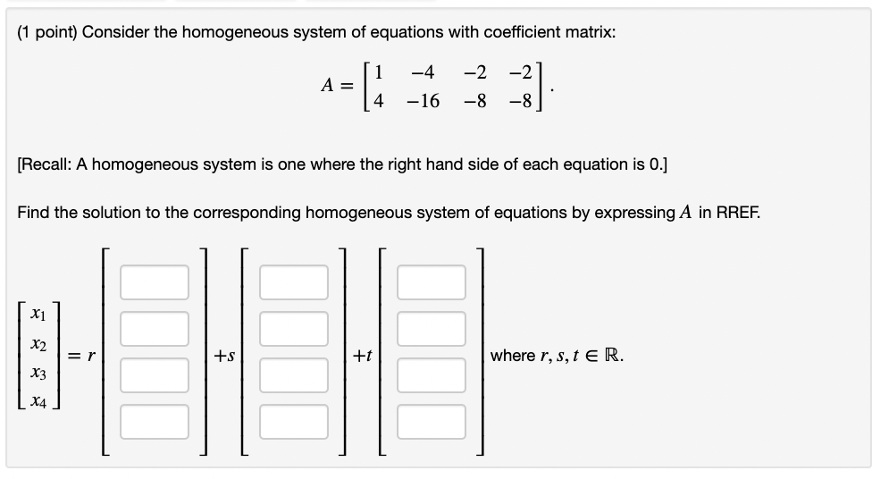 Solved (1 point) Consider the homogeneous system of | Chegg.com