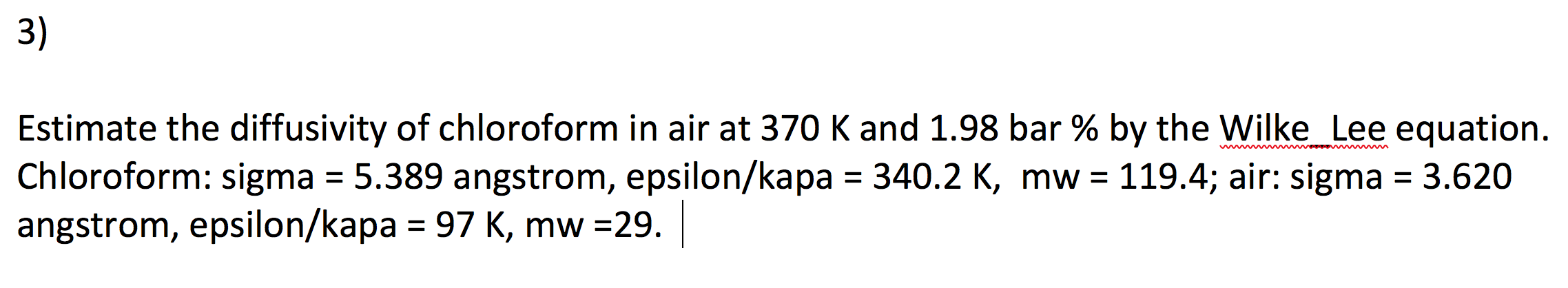 Solved Estimate the diffusivity of chloroform in air at 370 | Chegg.com