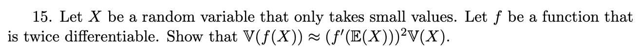 Solved 15. Let X be a random variable that only takes small | Chegg.com