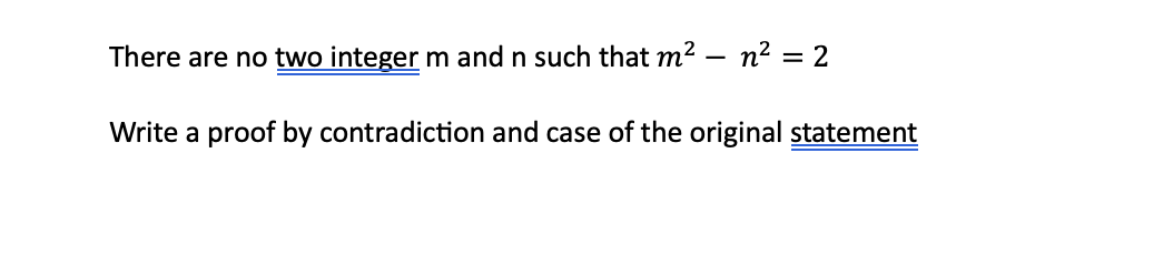 Solved There are no two integer m and n such that m2−n2=2 | Chegg.com