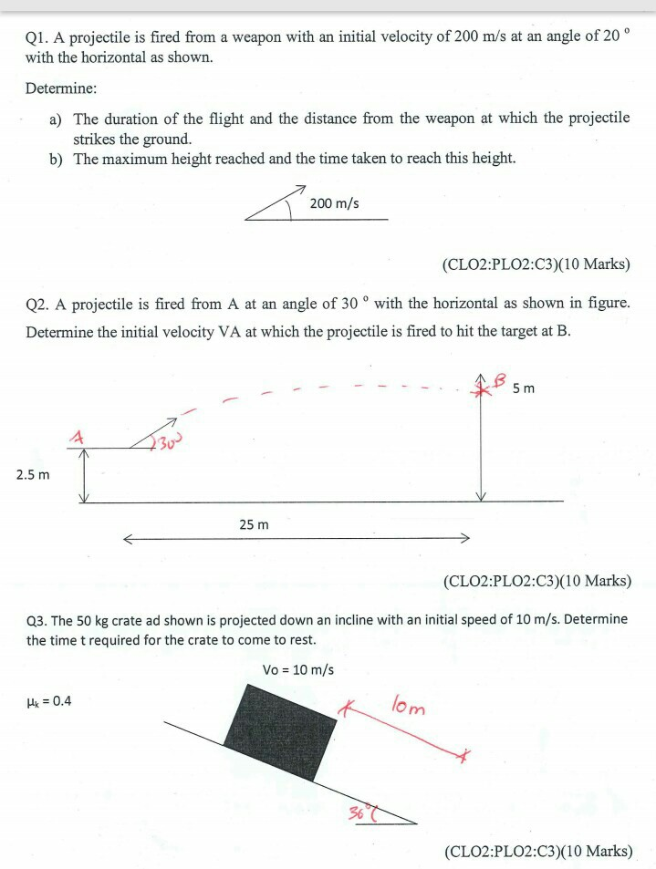 Solved Q1. A projectile is fired from a weapon with an | Chegg.com