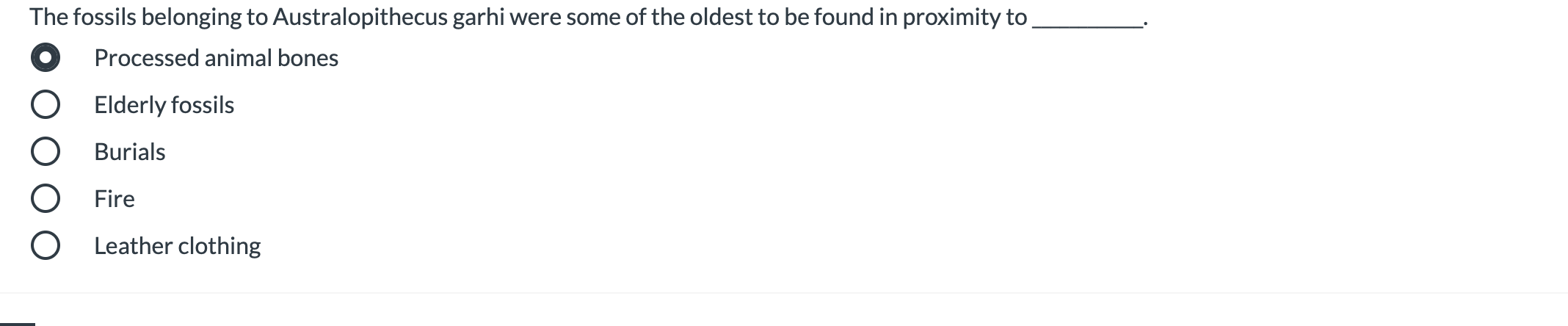 Solved The fossils belonging to Australopithecus garhi were | Chegg.com