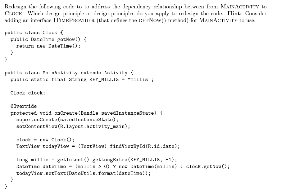 Solved Redesign the following code to to address the | Chegg.com