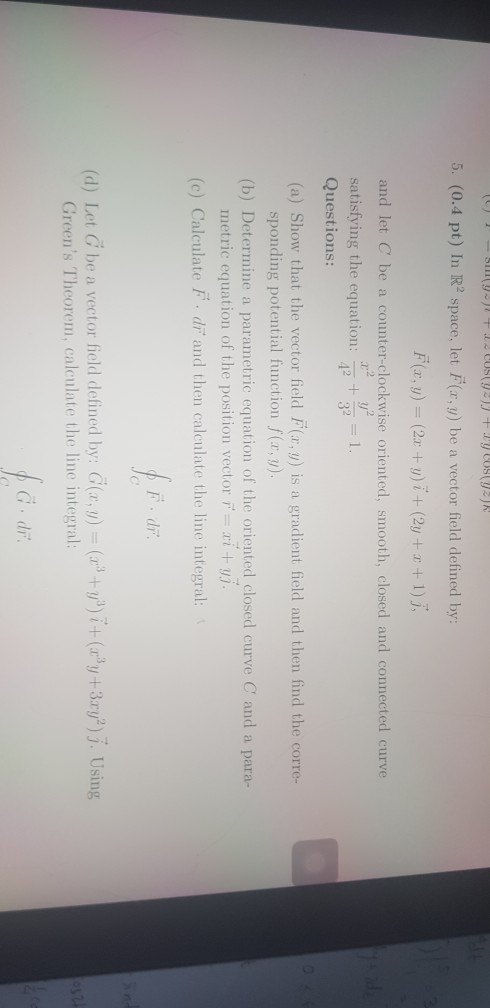 Solved ( 5. (0.4 pt) In R2 space, let F(r,y) be a vector | Chegg.com