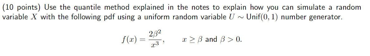 Solved (10 points) Use the quantile method explained in the | Chegg.com