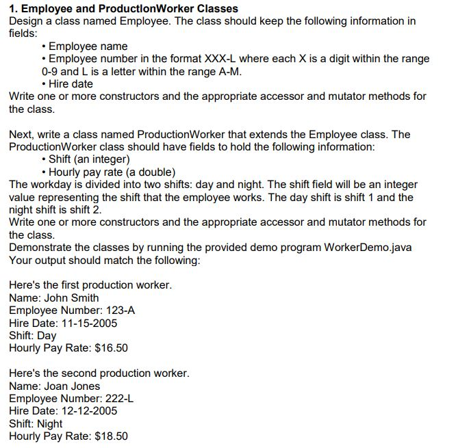 Solved 1. Employee and Production Worker Classes Design a | Chegg.com