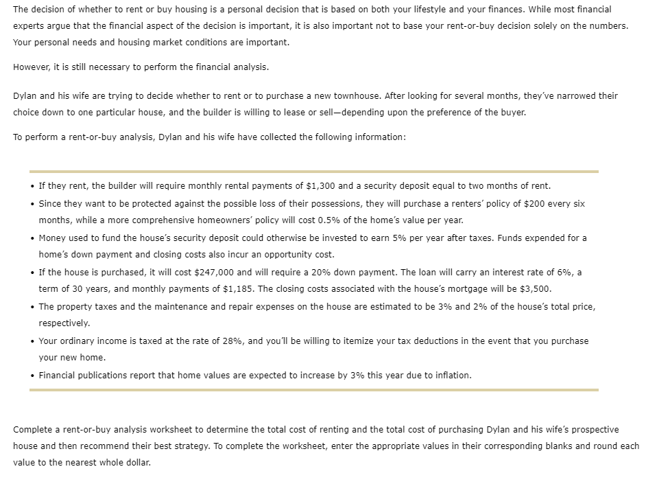 Solved The decision of whether to rent or buy housing is a | Chegg.com