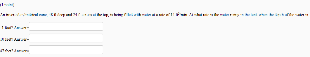 Solved (1 point) An inverted cylindrical cone, 48 ft deep | Chegg.com