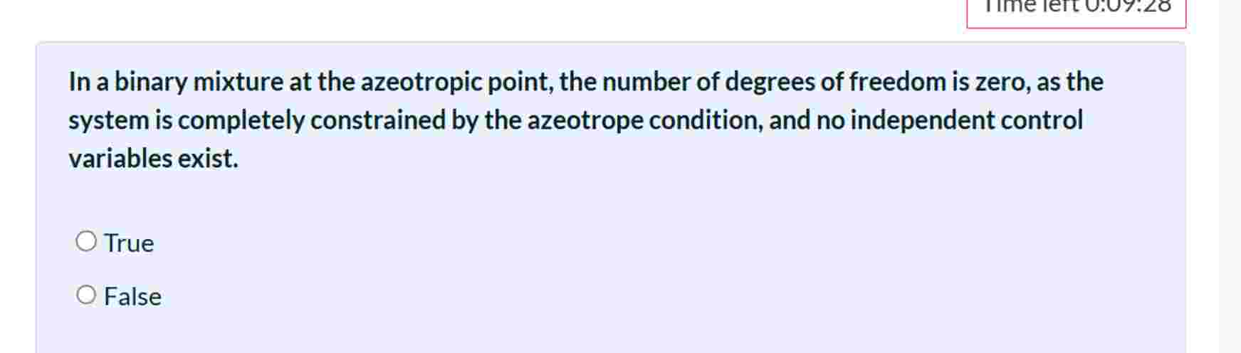 Solved In a binary mixture at the azeotropic point, the | Chegg.com