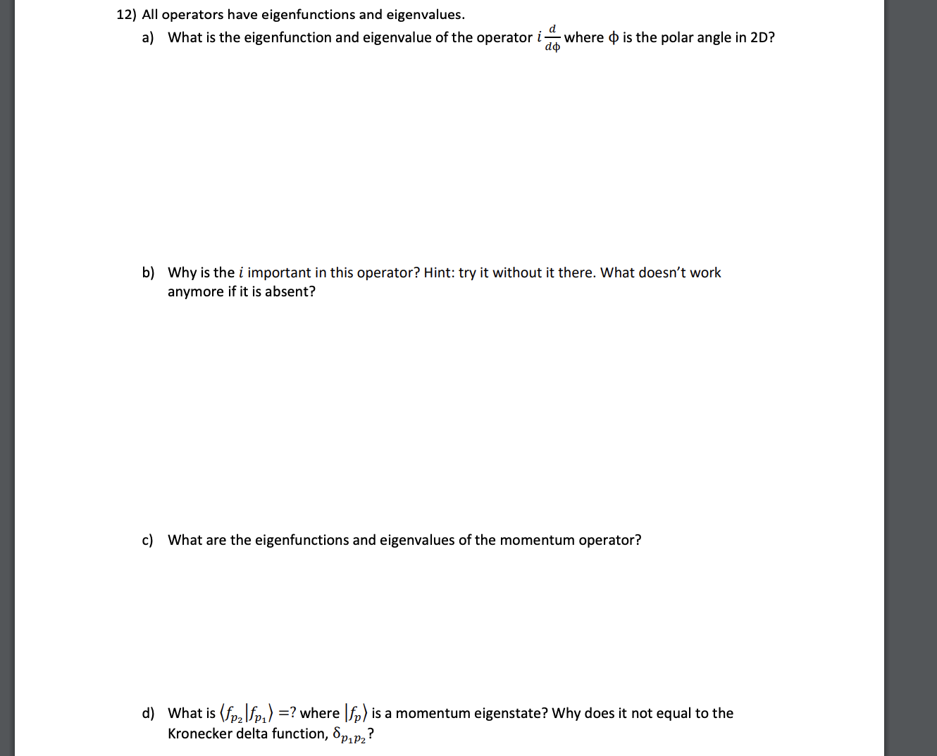 12) All operators have eigenfunctions and | Chegg.com