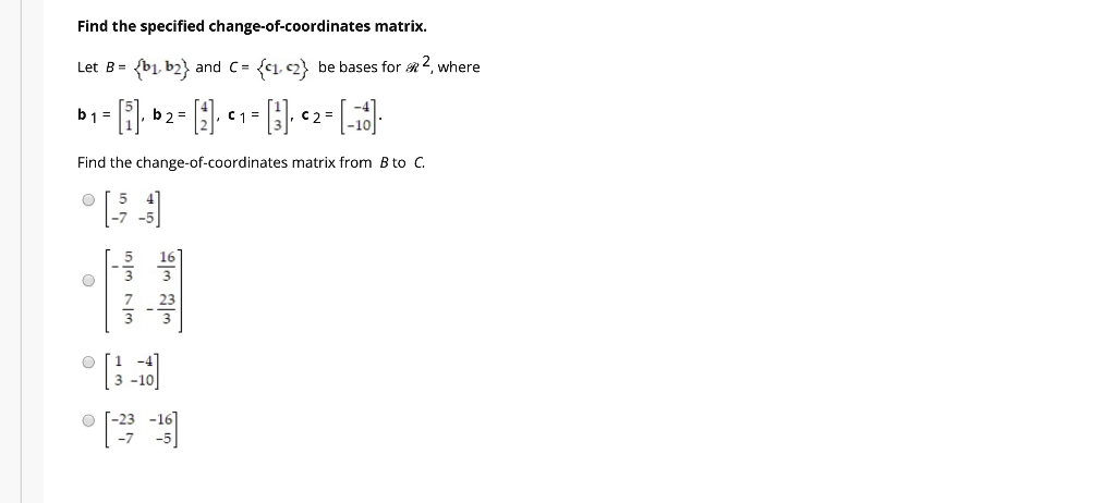 Solved Find the specified change-of-coordinates matrix. Let | Chegg.com