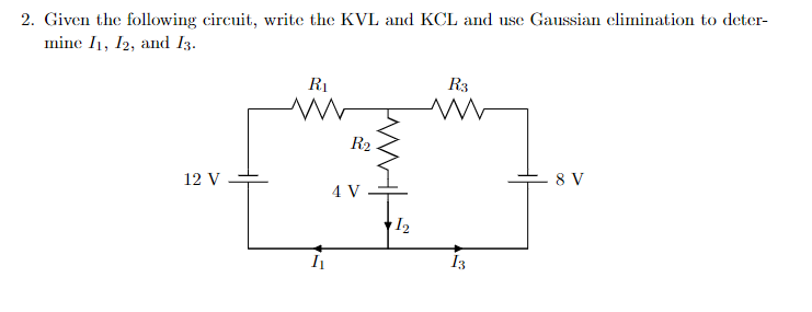 Solved 2. Given the following circuit, write the KVL and KCL | Chegg.com
